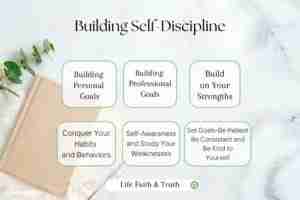 How To Build Self-Discipline And Thrive - Life Faith Truth
